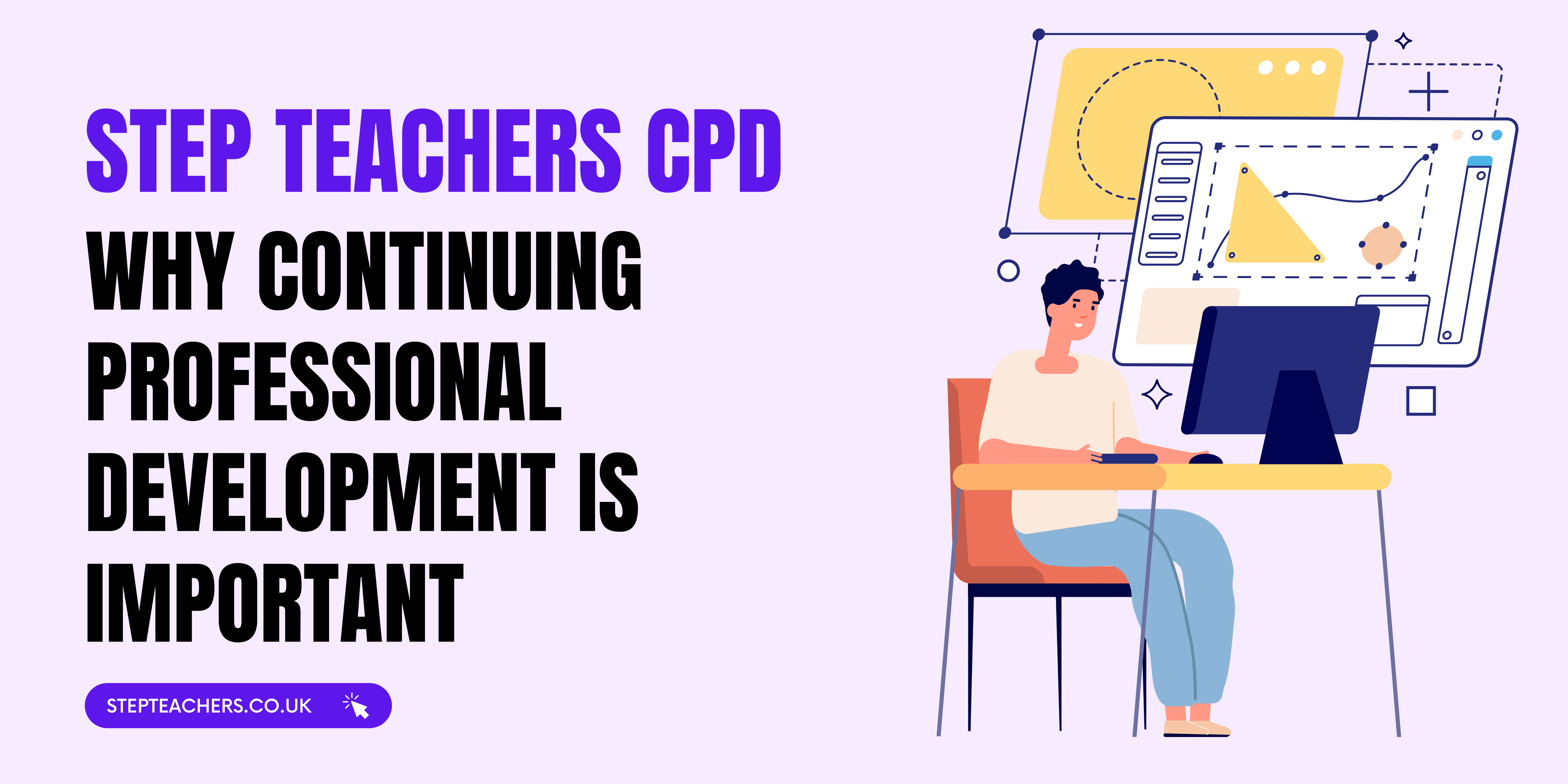 Why Continuing Professional Development is important? · Step Teachers
